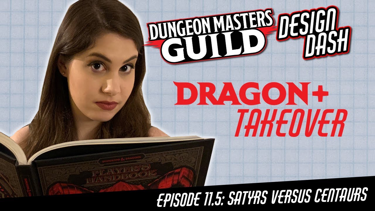 Episode 11.5 - Dungeon Masters Guild Design Dash – "Satyrs vs Centaurs ...