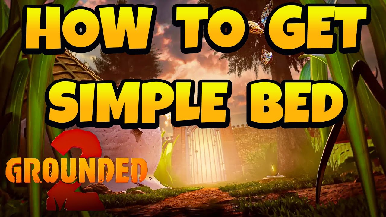 How to Get Simple Bed in Grounded 2 - YouTube