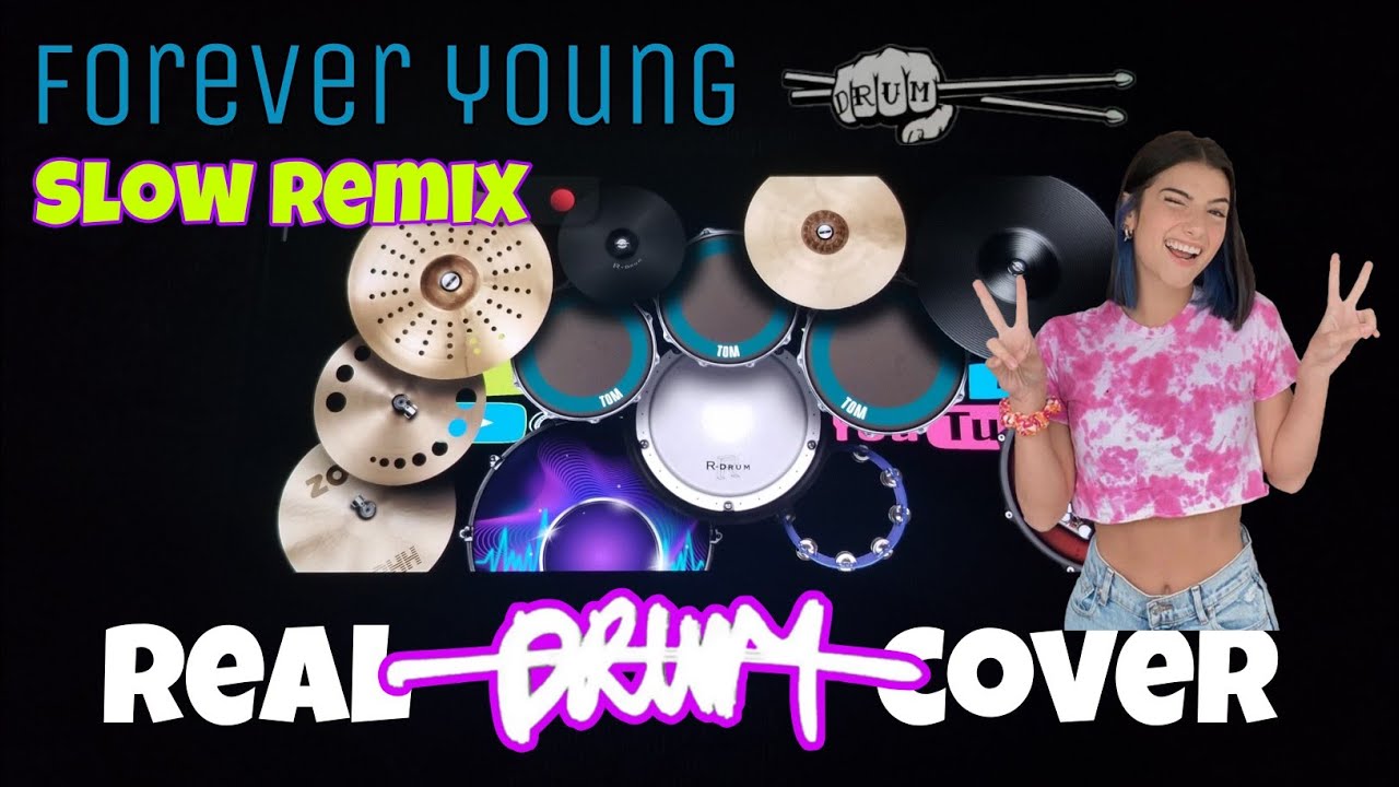 DJ slow remix_Forever Young | Real drum cover ( rawi beat remix-MMK ...