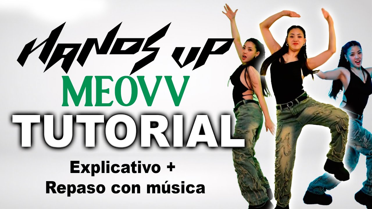 TUTORIAL *HANDS UP* de MEOVV - Paso a Paso en ESPAÑOL - YouTube