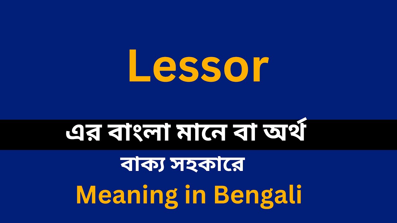 Lessor Meaning In Bengali Lessor lessor-meaning-in-bengali-lessor