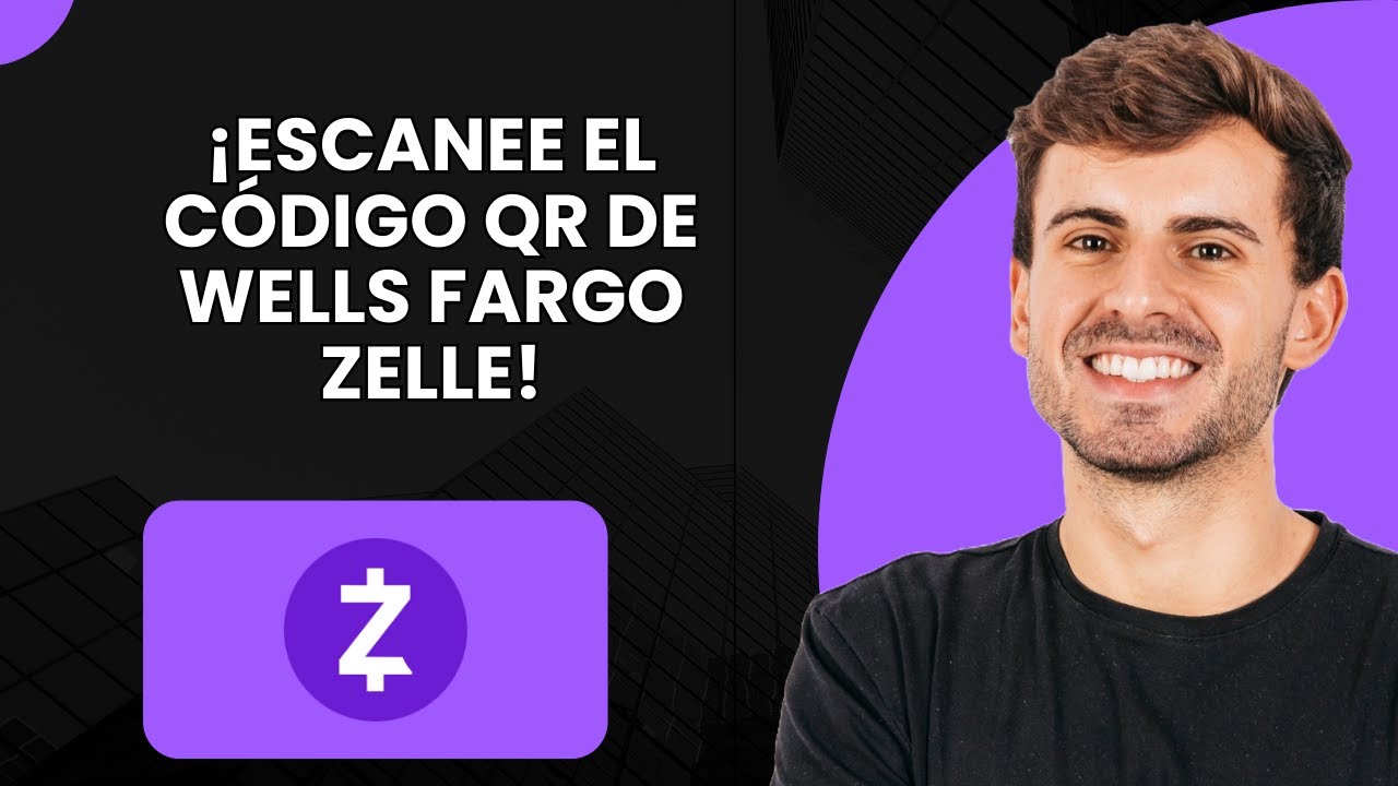¡Cómo escanear Wells Fargo Zelle código QR! - YouTube