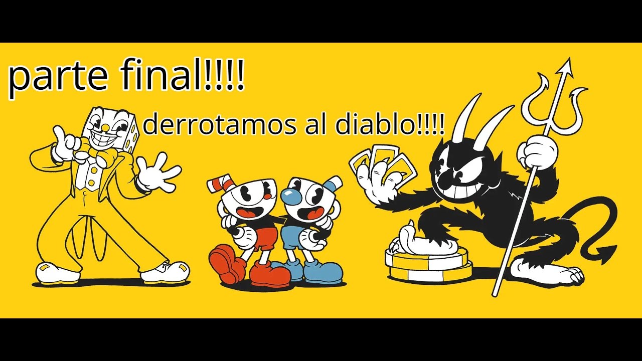 POR FIIN LO VENCIMOS!!!! CUPHEAD PARTE FINAL!!!/ samuelPLAY - YouTube