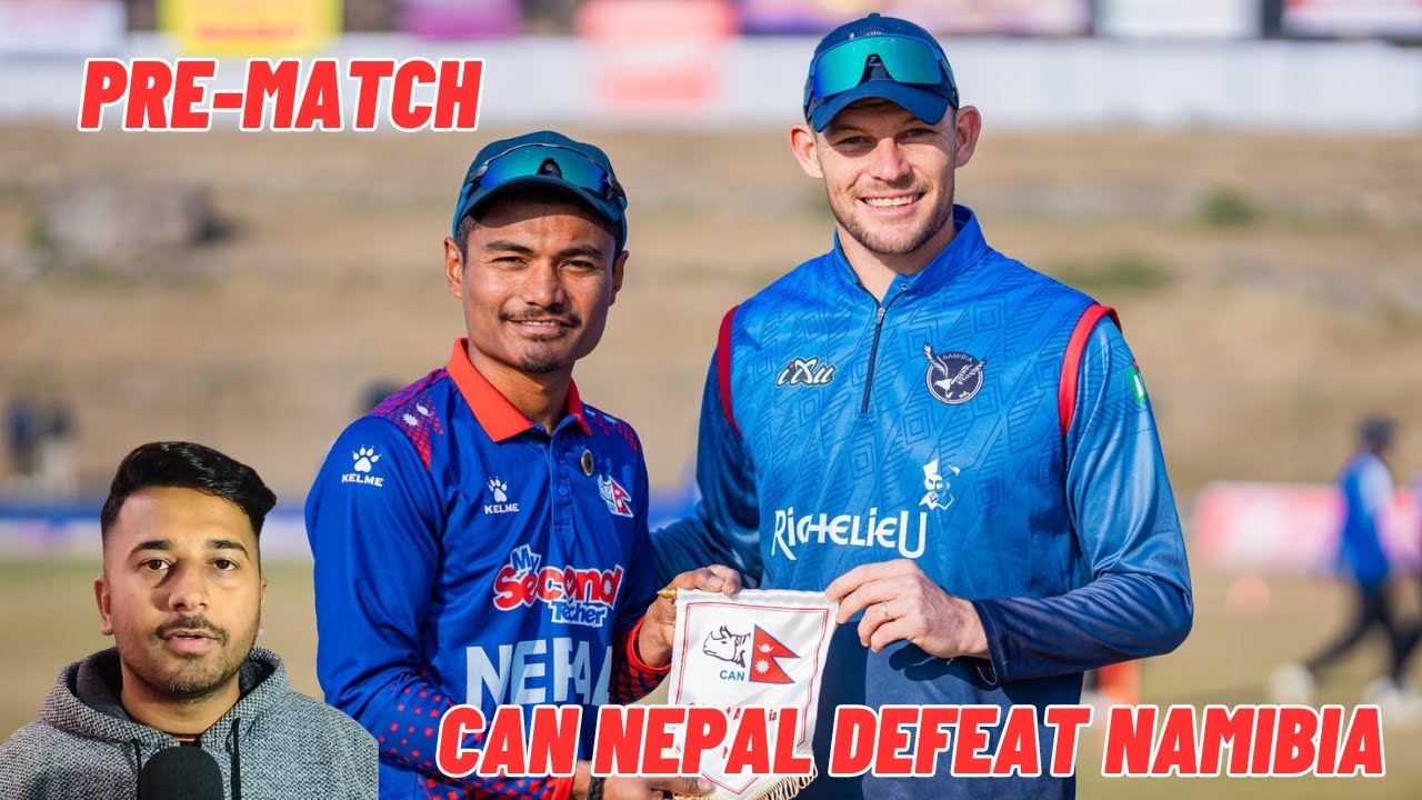 NEPAL VS NAMIBIA | ICC CWC LEAGUE 2 | PREVIEW - YouTube
