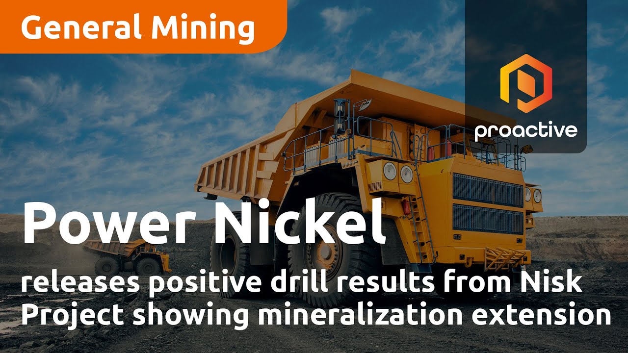 Power Nickel releases positive drill results from Nisk project showing ...