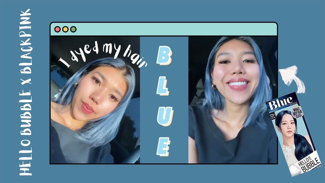ย้อมผมสีBlueด้วยตัวเองด้วย Hello Bubble x BLACKPINK - YouTube