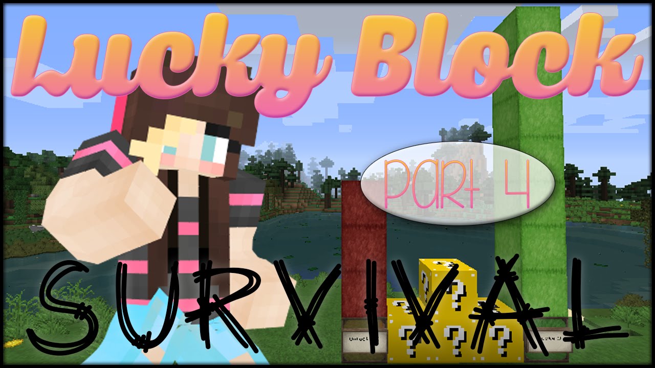 Lets Play Minecraft Lucky Block Survival Part 4 Youtube