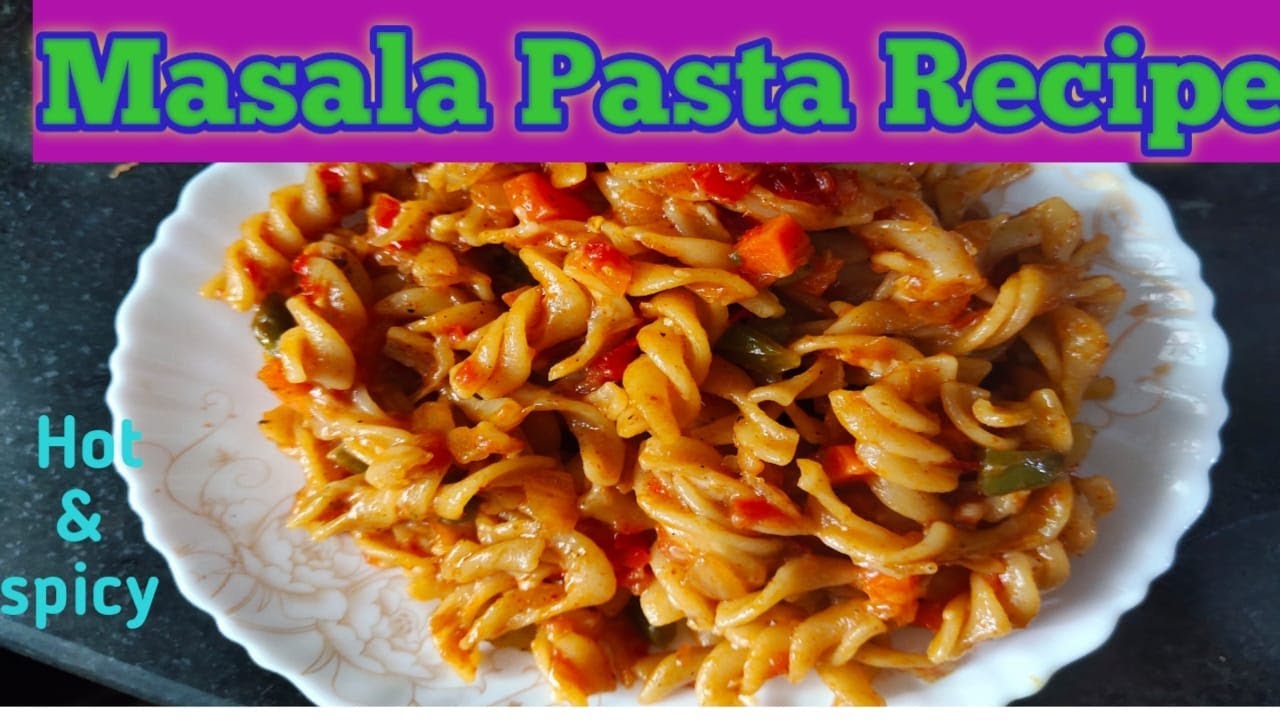 pasta masala | Spicy masala pasta recipe | How to make masala pasta at ...