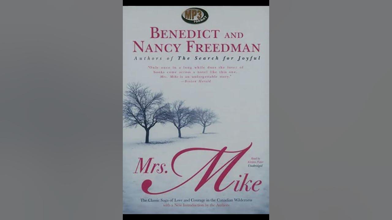 "Mrs. Mike (Mrs. Mike, #1)" By Benedict Freedman - YouTube