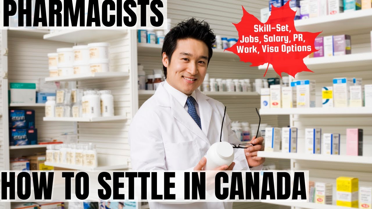 Pharmacists OPTIONS FOR CANADA IMMIGRATION | STUDY, WORK & PR DETAILS ...
