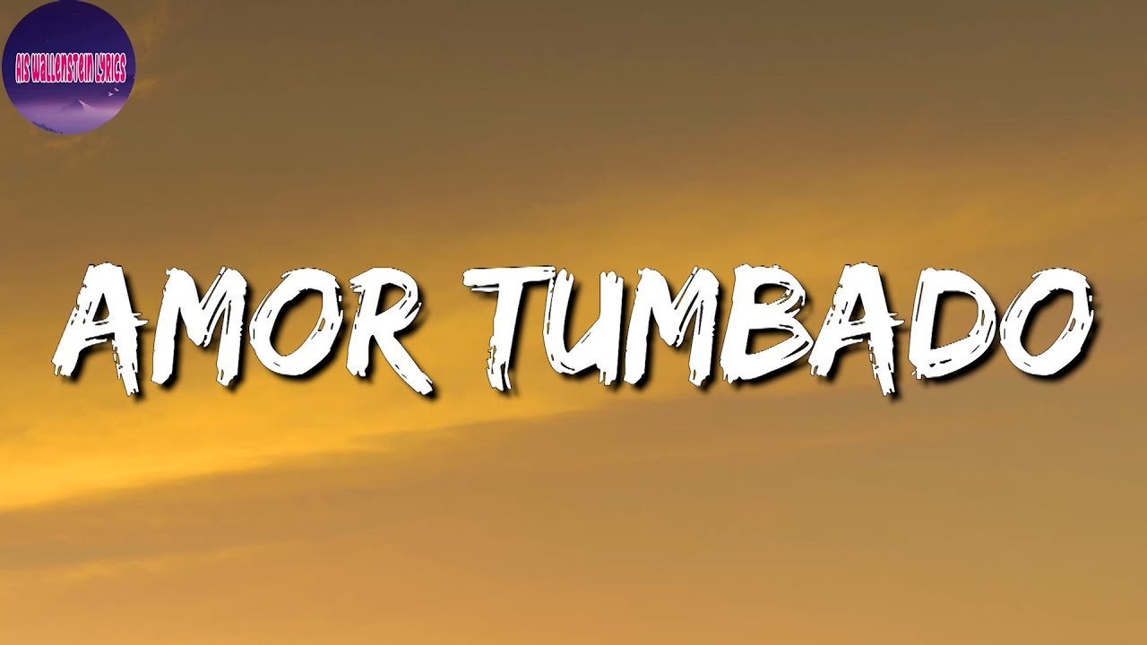 Amor Tumbado - Natanael Cano (Letra Lyrics) - Lukalyrics - YouTube