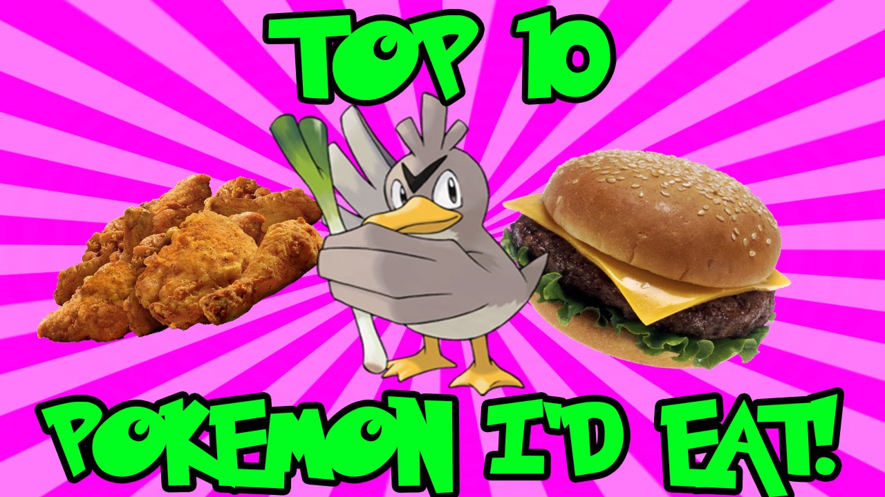TOP 10 POKEMON I WOULD EAT! - YouTube