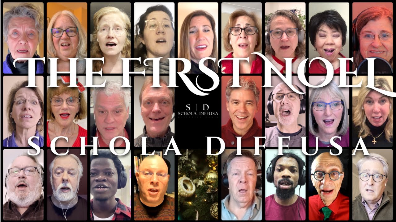The First Noel | Schola Diffusa | Virtual Choir - YouTube