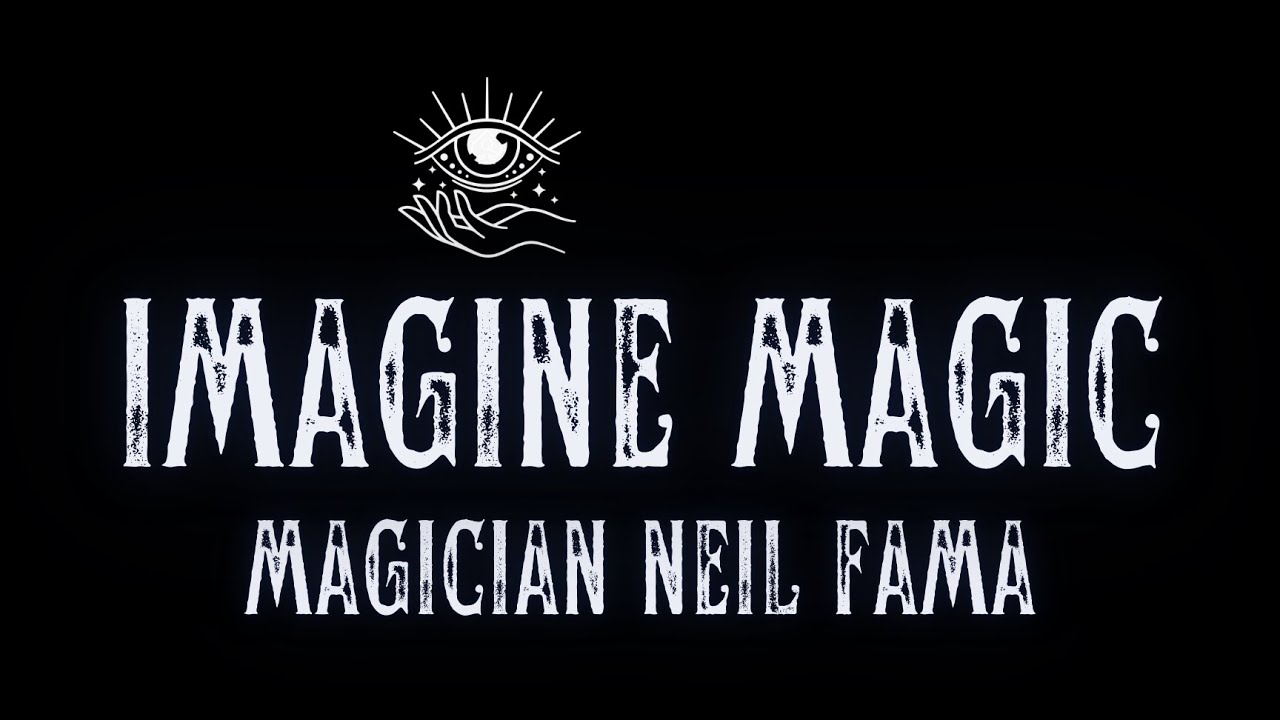 Imagine Magic with Neil Fama OFFICIAL Show Reel 2025 - YouTube