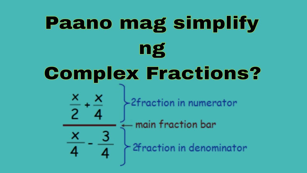 Paano mag simplify ng complex fractions? | Grade 8. Part 2. - YouTube