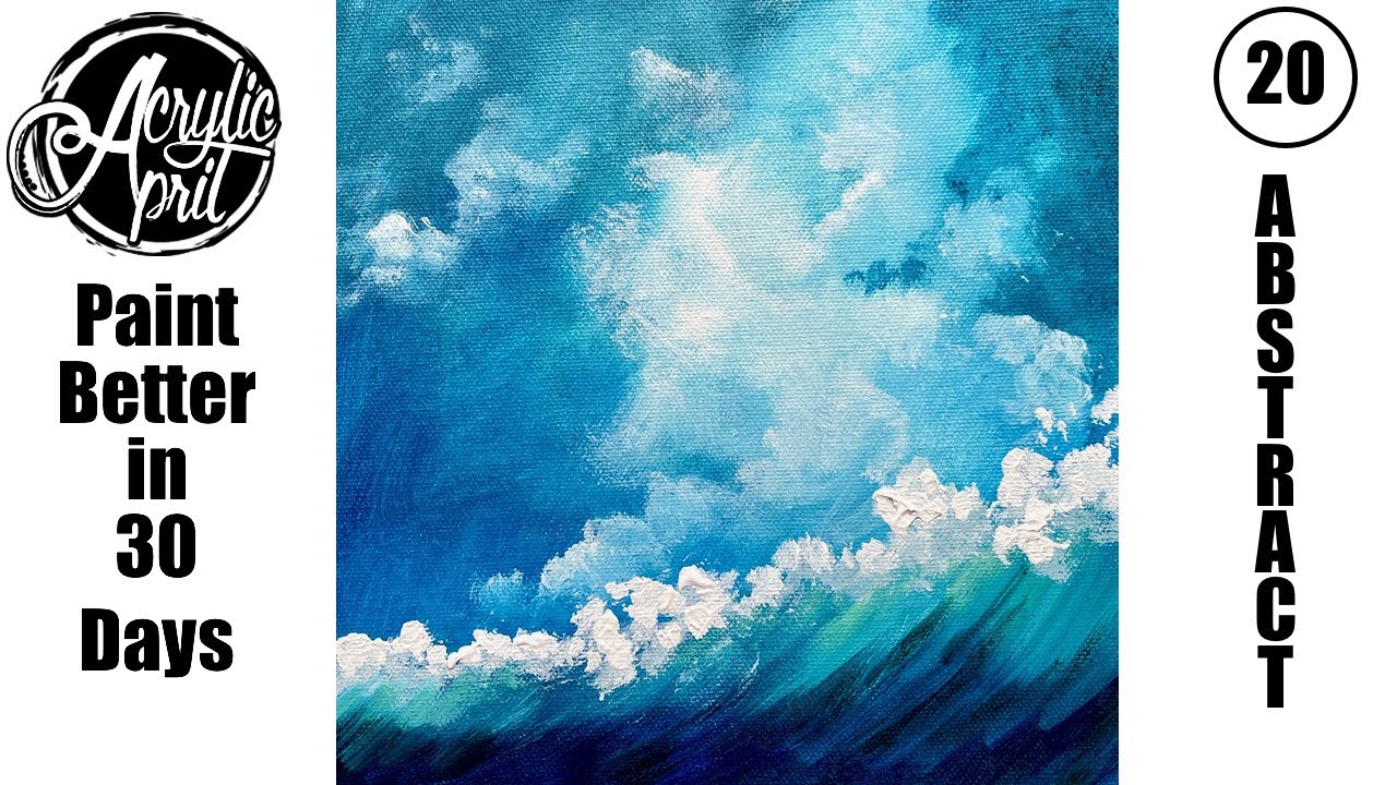 Acrylic April Day 20: Abstract Wave & Sky Landscape | Atmospheric ...