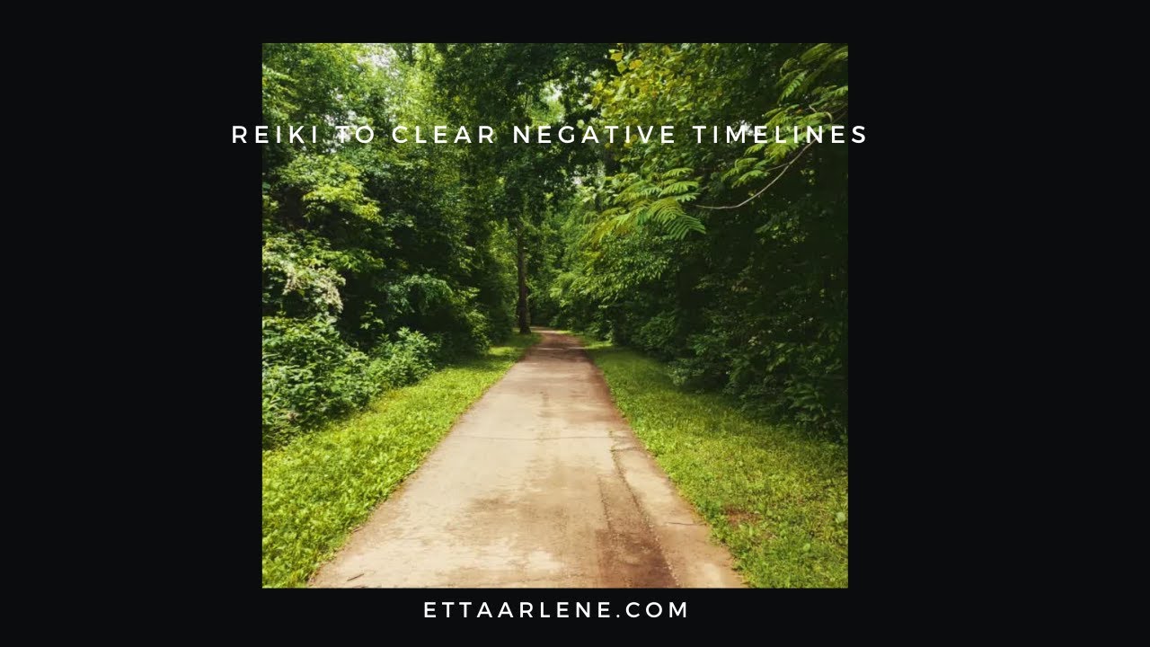 Reiki To Clear Negative Timelines - YouTube