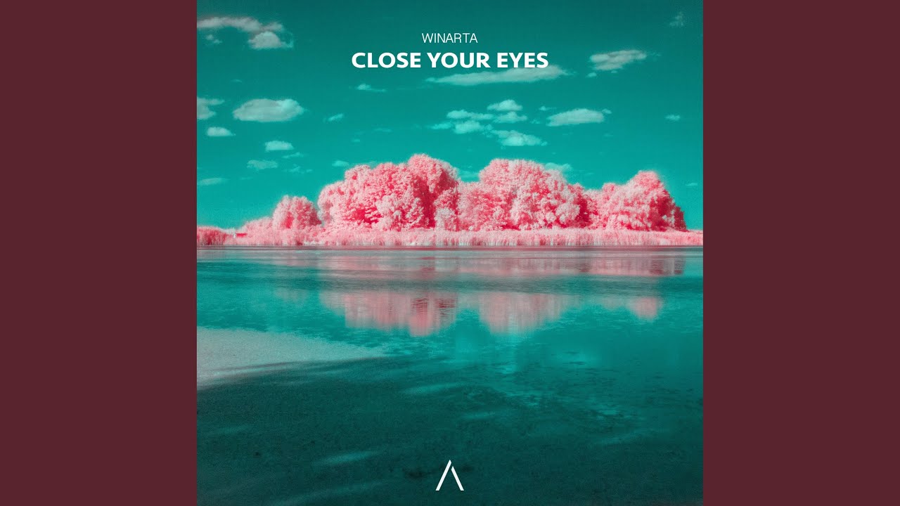 Close Your Eyes Youtube Music