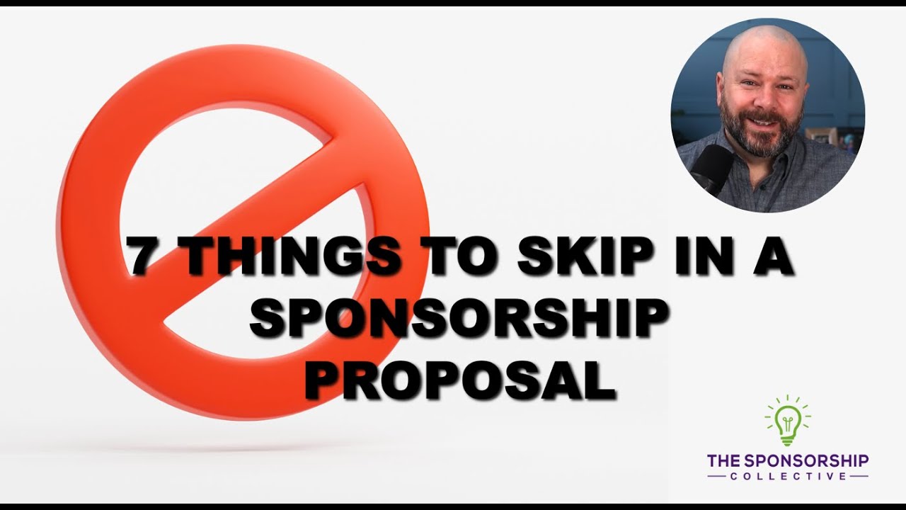 7 Things to Skip in Your Sponsorship Proposal - YouTube