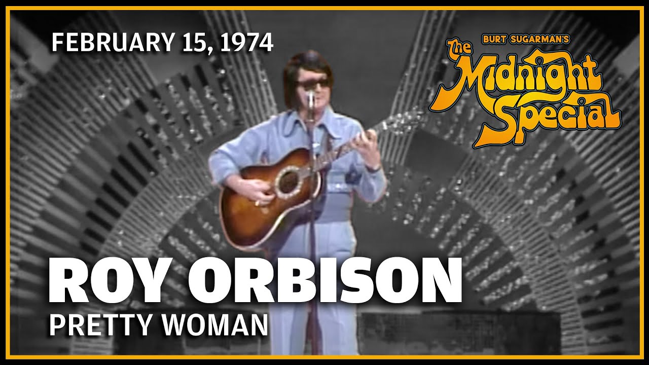 Pretty Woman - Roy Orbison | The Midnight Special - YouTube