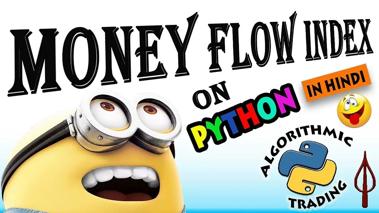 9F How To Calculate MONEY FLOW INDEX MFI On Python MFI On Python 9F How To Calculate MONEY FLOW INDEX MFI On Python MFI On Python