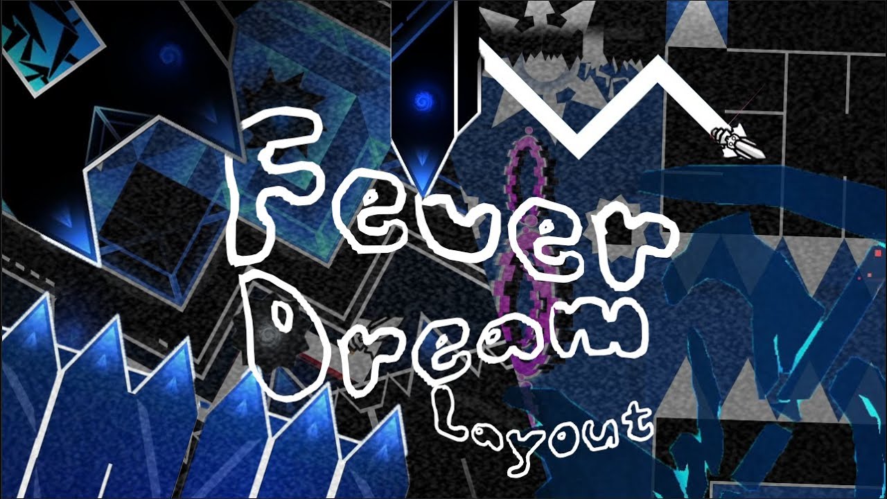 "Fever Dream" by IcEDCave (FULL LAYOUT) - YouTube