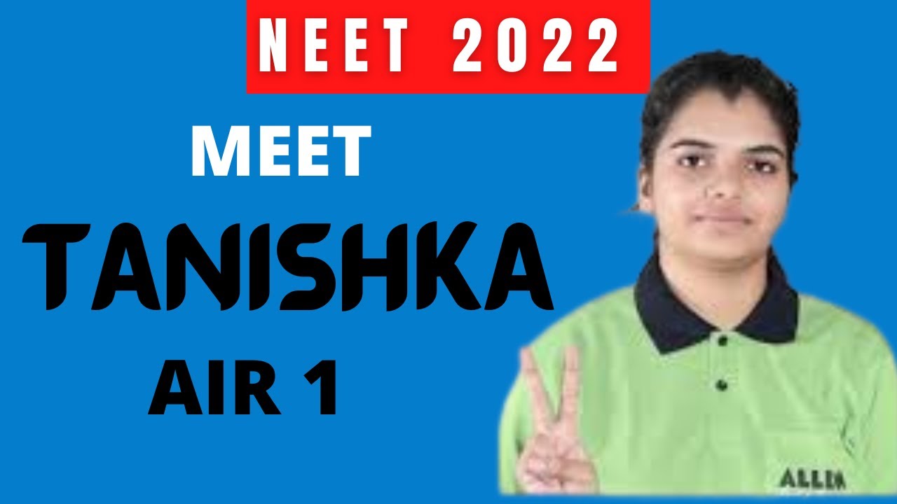 NEET 2022 Topper Tanishka (Rank 1) - YouTube