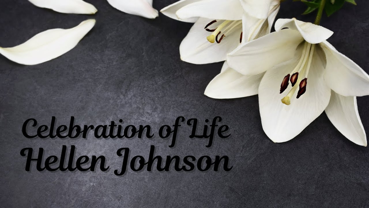 March 24, 2025 - Celebration of Life -Helen Johnson - Rev. Pastor Dr ...