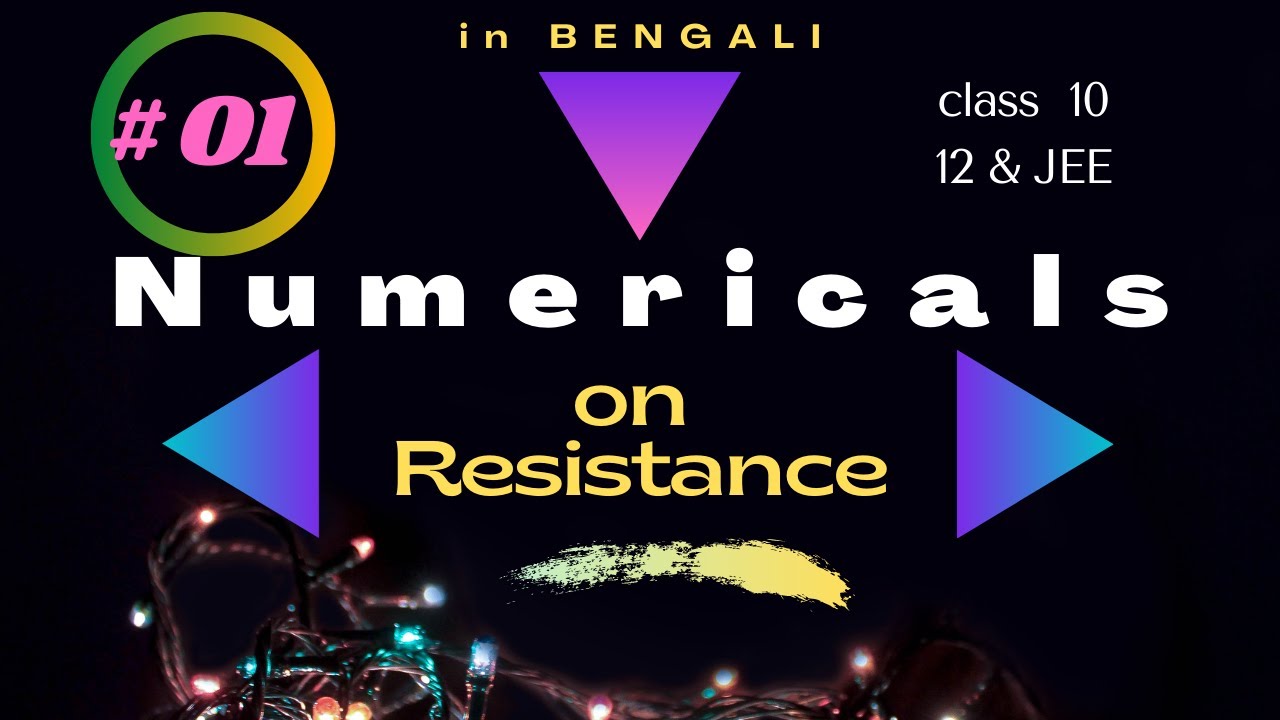 Problems on Resistance 01 | Current Electricity | Bangla Tutorial - YouTube