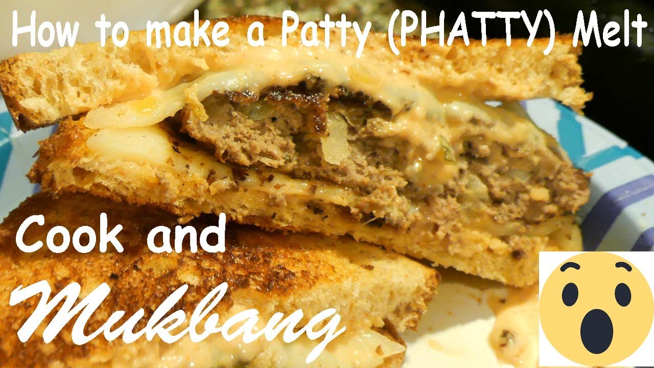 How to make a patty (PHATTY) melt - Cook and MUKBANG - YouTube