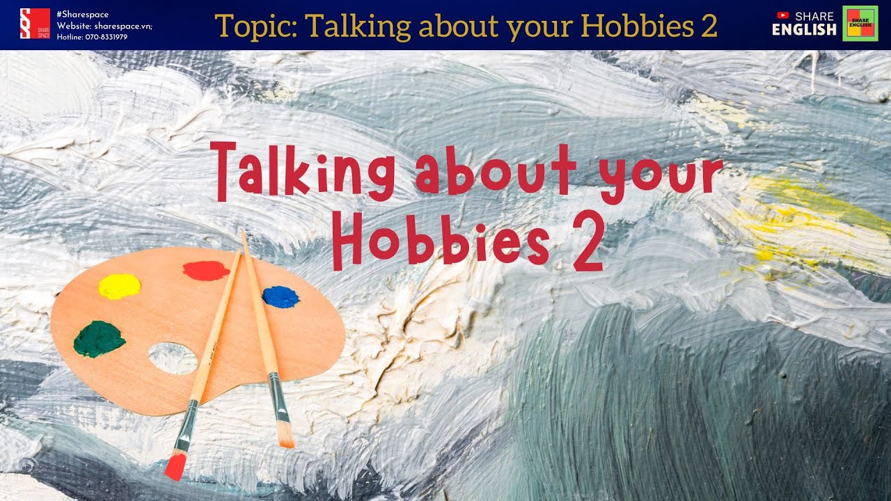 Reading and listening -Topic: Talking about your Hobbies 2 - YouTube