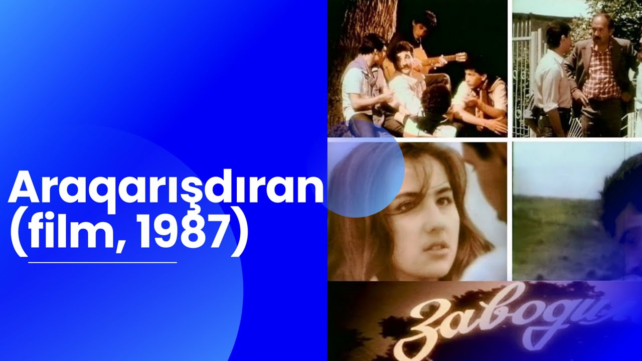 Araqarışdıran (film, 1987)(Rus Dilinde) Azerbaycan Filmi - YouTube