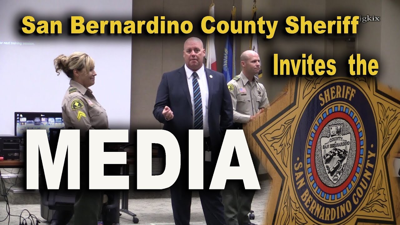 San Bernadino County Sheriff invites the Media - YouTube