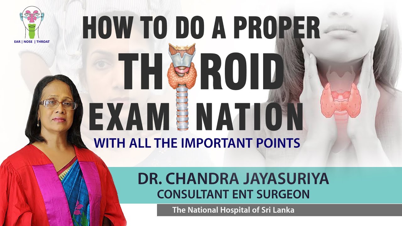 How to do a proper Thyroid examination (With all the Important Points ...