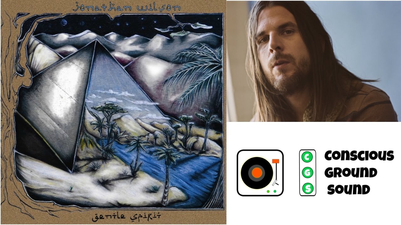 Jonathan Wilson "Gentle Spirit" - YouTube