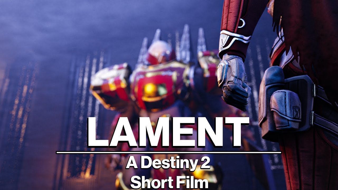 Lament (A Destiny 2 Short Film) - YouTube