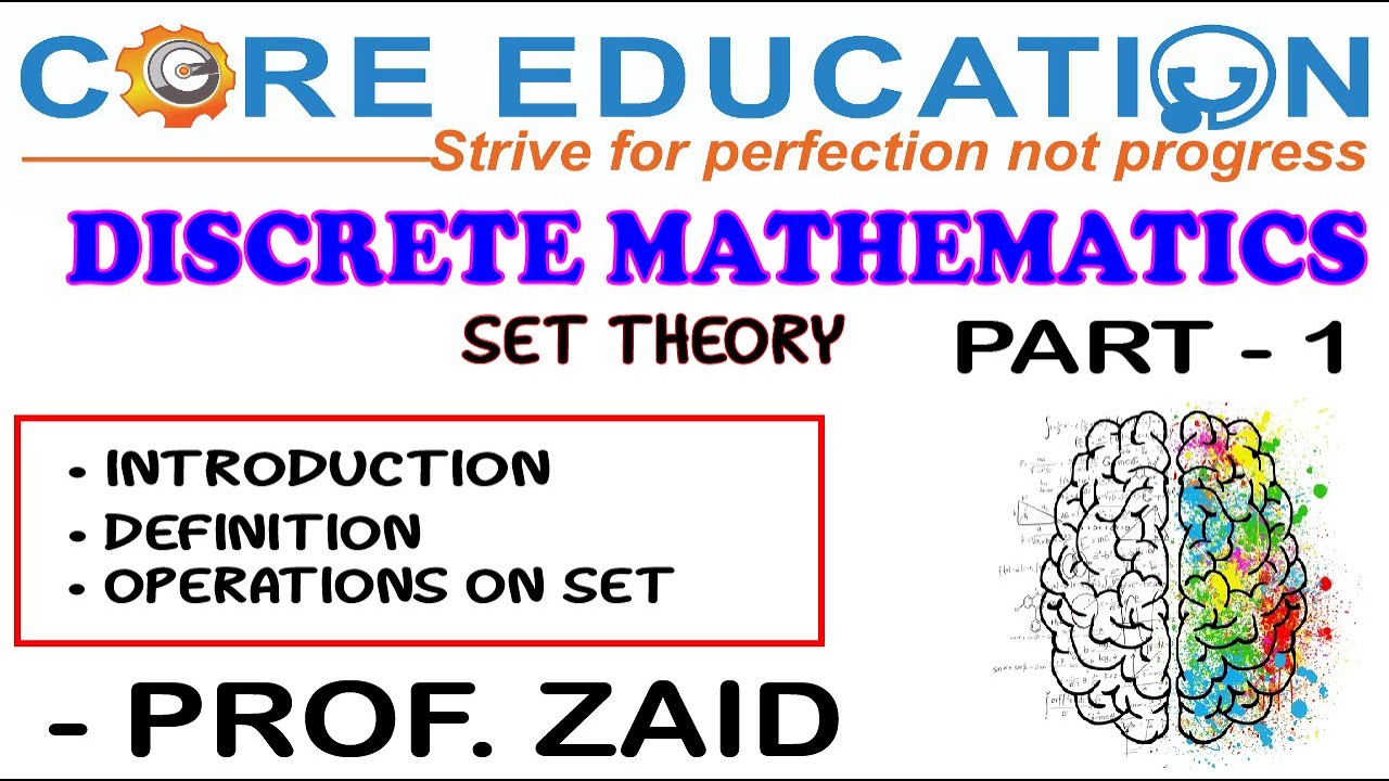 DISCRETE MATHEMATICS | SET THEORY | PART - 1 | PROF. ZAID - YouTube