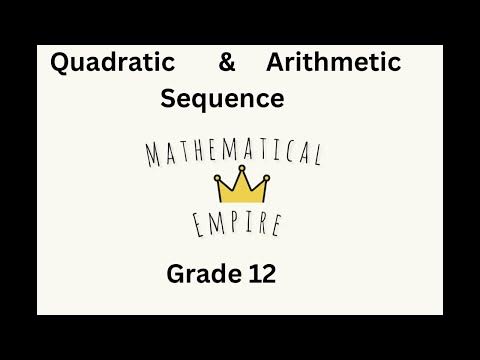 Grade_12 Quadratic number pattern & Arithmetic sequence - YouTube