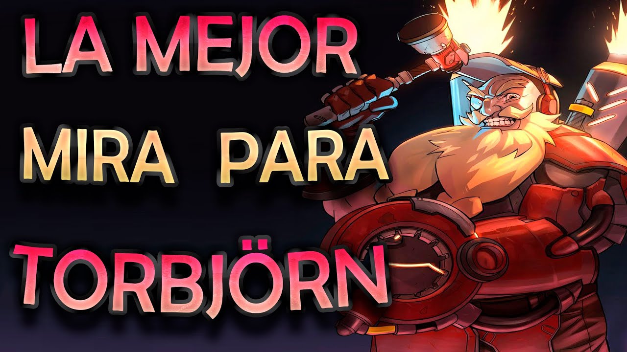 Mejor mira para TORBJÖRN Overwatch 2 - YouTube