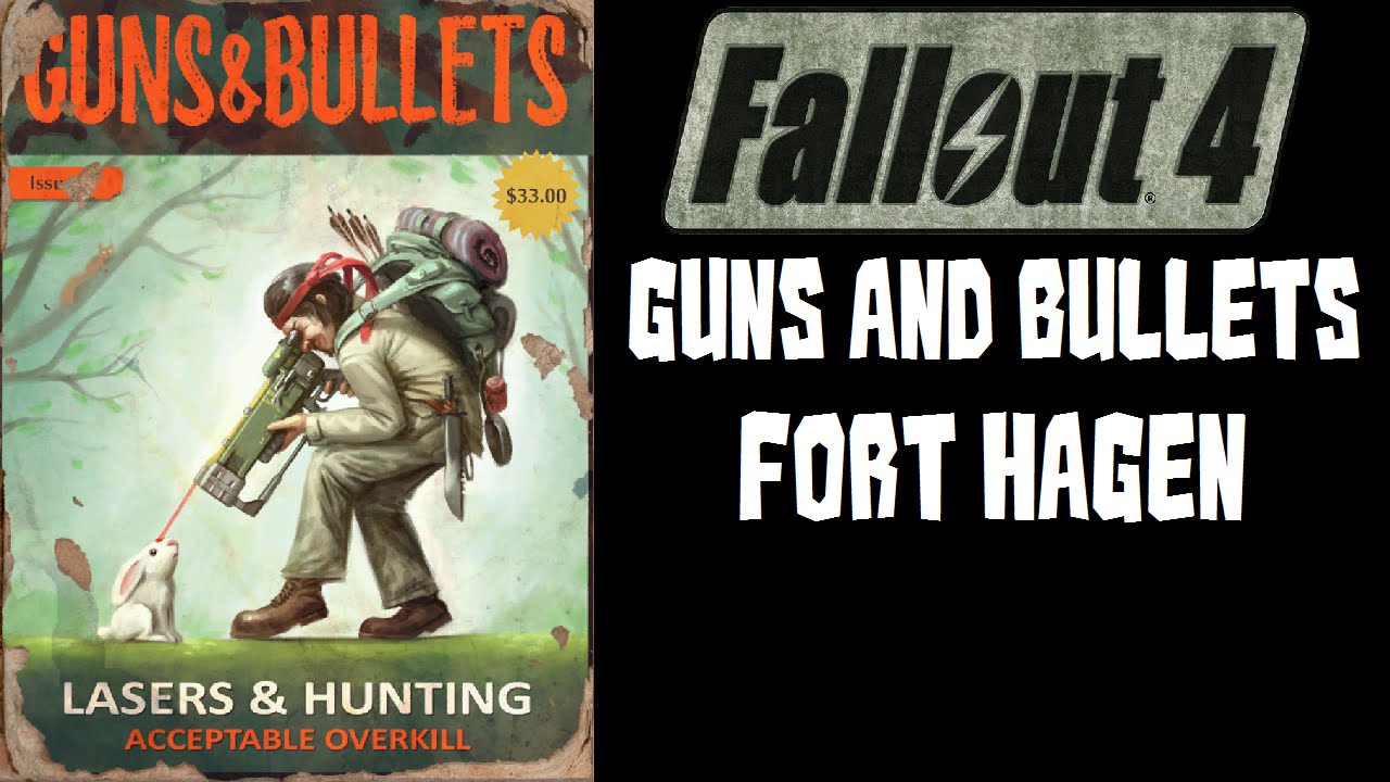 Fallout 4 Guns and Bullets in Fort Hagen - YouTube