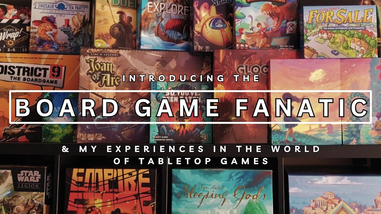 My Tabletop Journey & Introduction to the Board_Game_Fanatic - YouTube