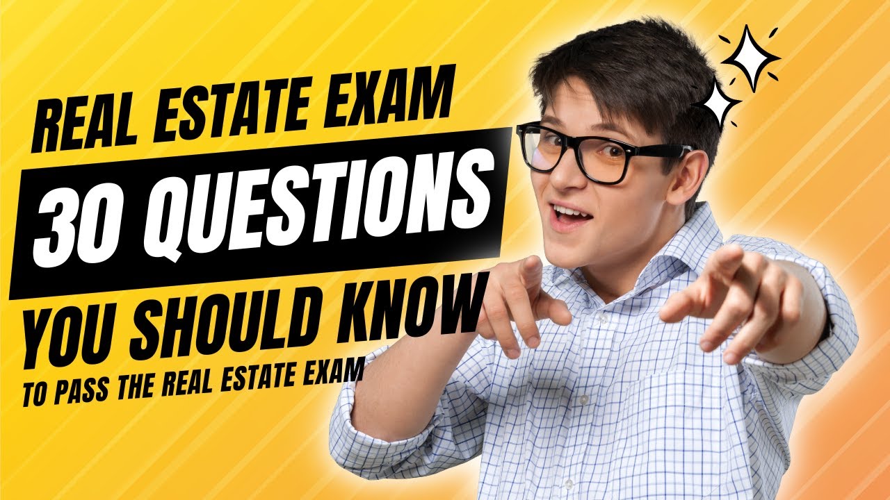 30 Questions For The 2025 Real Estate Exam You Should Know Real 30-questions-for-the-2025-real-estate-exam-you-should-know-real