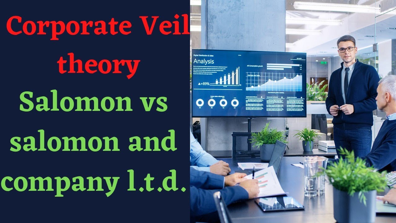 Corporate Veil theory and Salomon vs salomon and company limited - YouTube