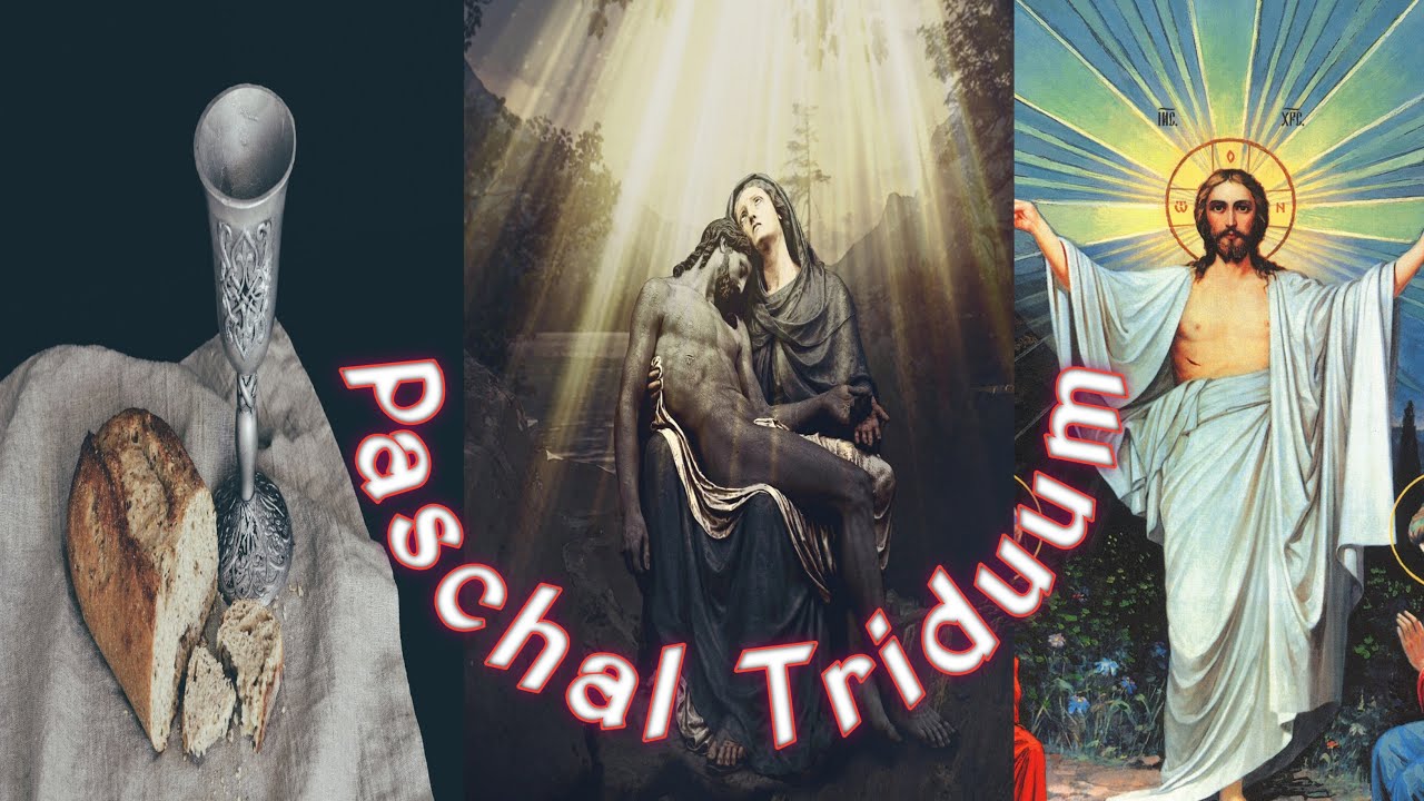 Paschal Triduum, A small explanation - YouTube