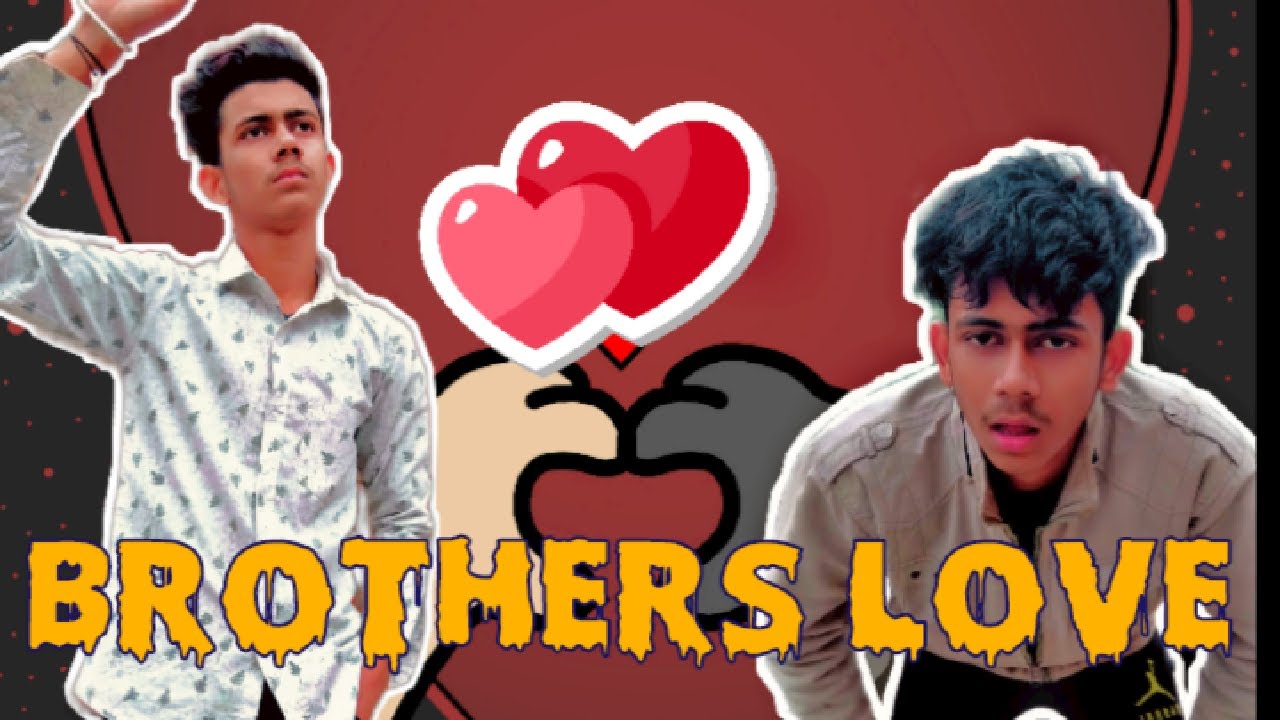 Brothers love | Bhai bhai ka pyar | Amann khan #brother - YouTube