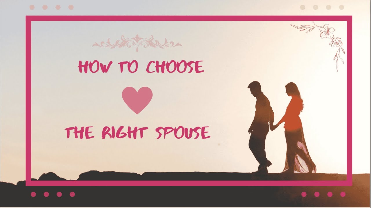 How to choose the right spouse - YouTube