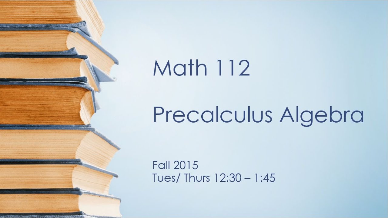 Math 112 Review 107 Youtube
