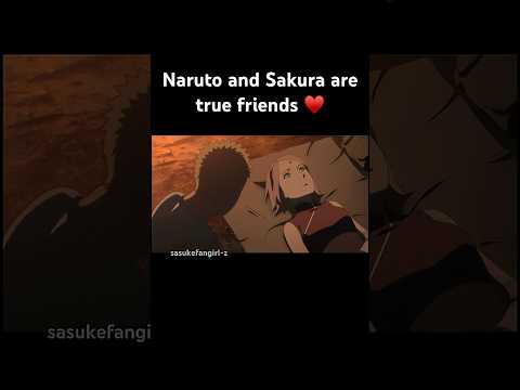 Naruto and Sakura are true friends