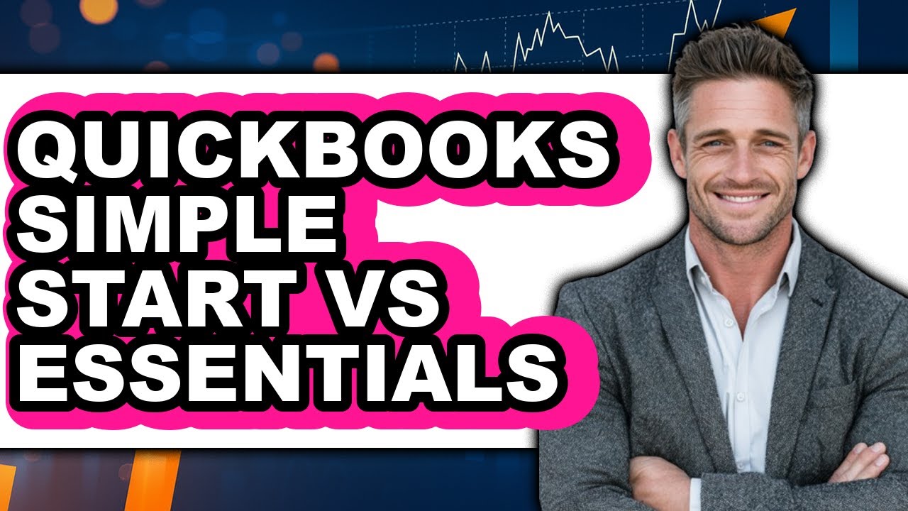 QuickBooks Simple Start vs Essentials - Which is Better? - YouTube