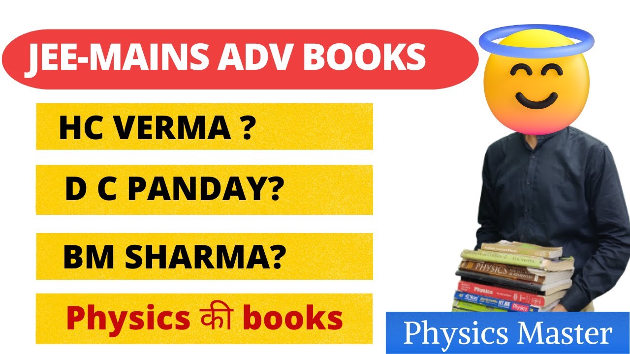 Best books for JEE+Mains+advanced Physics|| HC Verma vs DC Panday vs BM ...